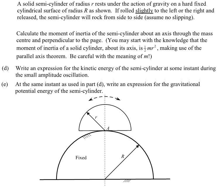 SOLVED: A solid semi-cylinder of radius r rests under the action of ...