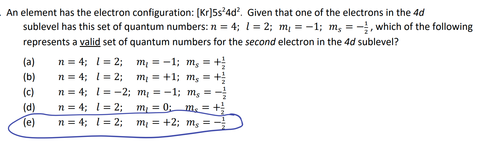SOLVED: An element has the electron configuration: [Kr] 5 s^2 4 d^2 ...