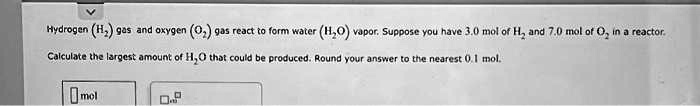 SOLVED: Texts: Hydrogen (H₂) gas and oxygen (O₂) gas react to form ...
