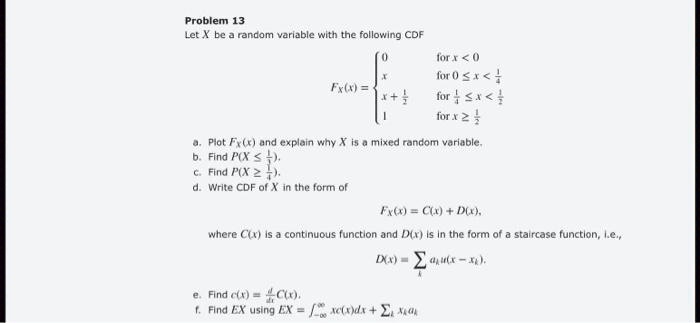 SOLVED: Problem 13 Let ! bc random variable with the following CDF Iot 4