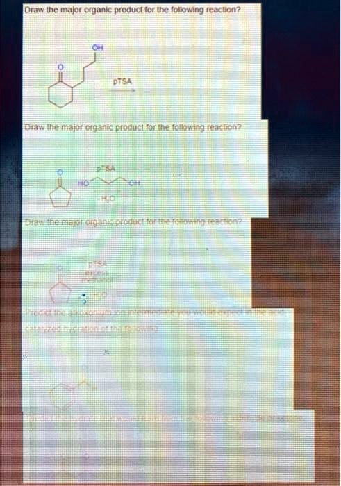 SOLVED: Please help. Thank you. Draw the major organic product for the ... SOLVED: Please help. Thank you. Draw the major organic product for the ...