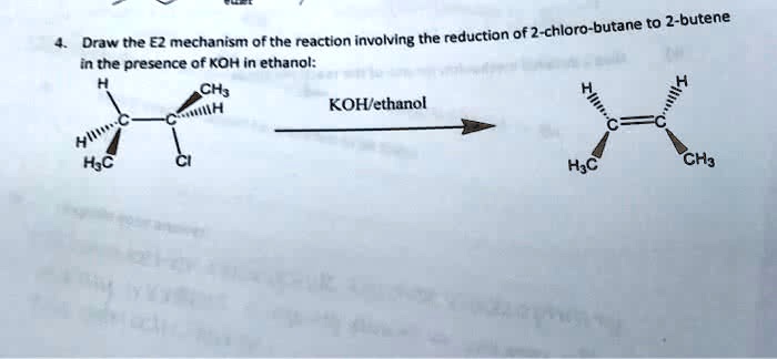 draw the e2 mechanism of the reaction involving the reduction of 2 ...