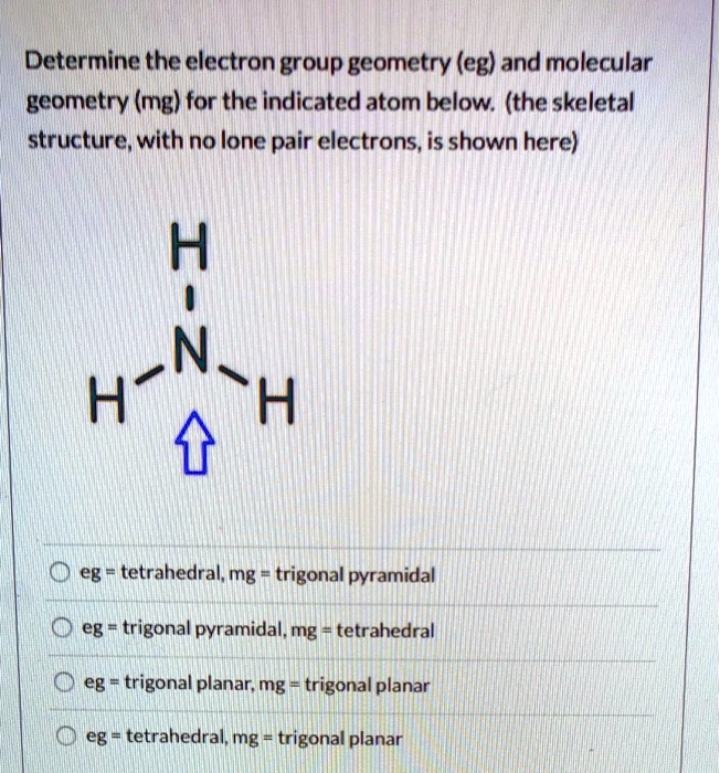 SOLVED: Determine the electron group geometry (eg) and molecular ...