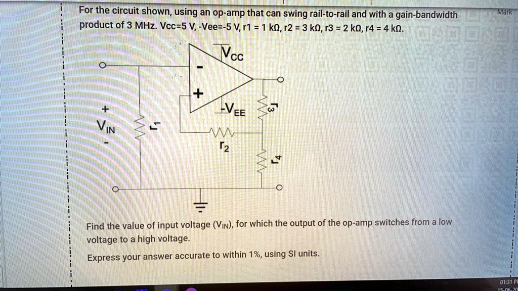 for the circuit shown using an op amp that can swing rail to rail and with a gain bandwidth ...
