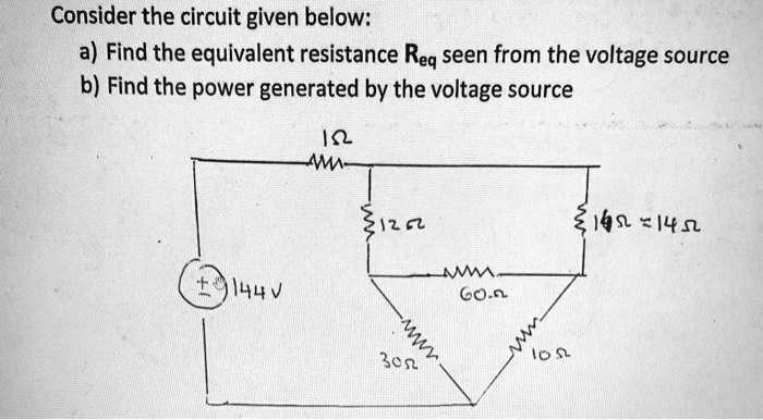 Consider the circuit given below: a) Find the equivalent resistance Req seen from the voltage ...