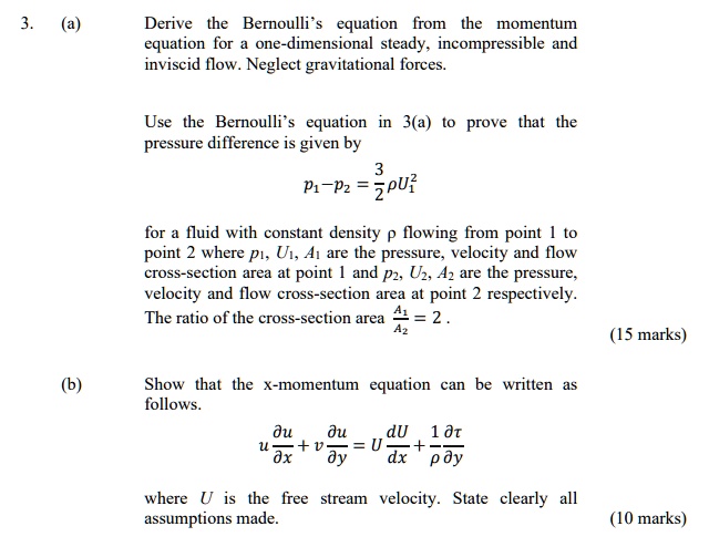 SOLVED: Derive Bernoulli's equation from the momentum equation for a one-dimensional steady ...