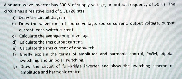 SOLVED: The circuit has a resistive load of 5.28 Î©. a) Draw the circuit diagram. b) Draw the ...