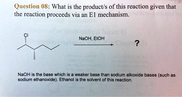 SOLVED: Question 08: What is the product/s of this reaction given that ...