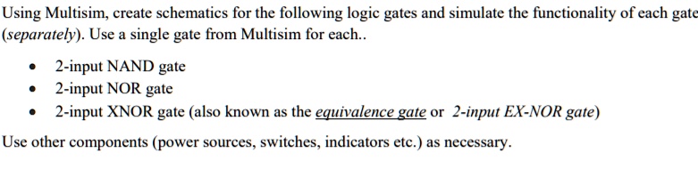 Solved Using Multisim Create Schematics For The Following Logic Gates 2851
