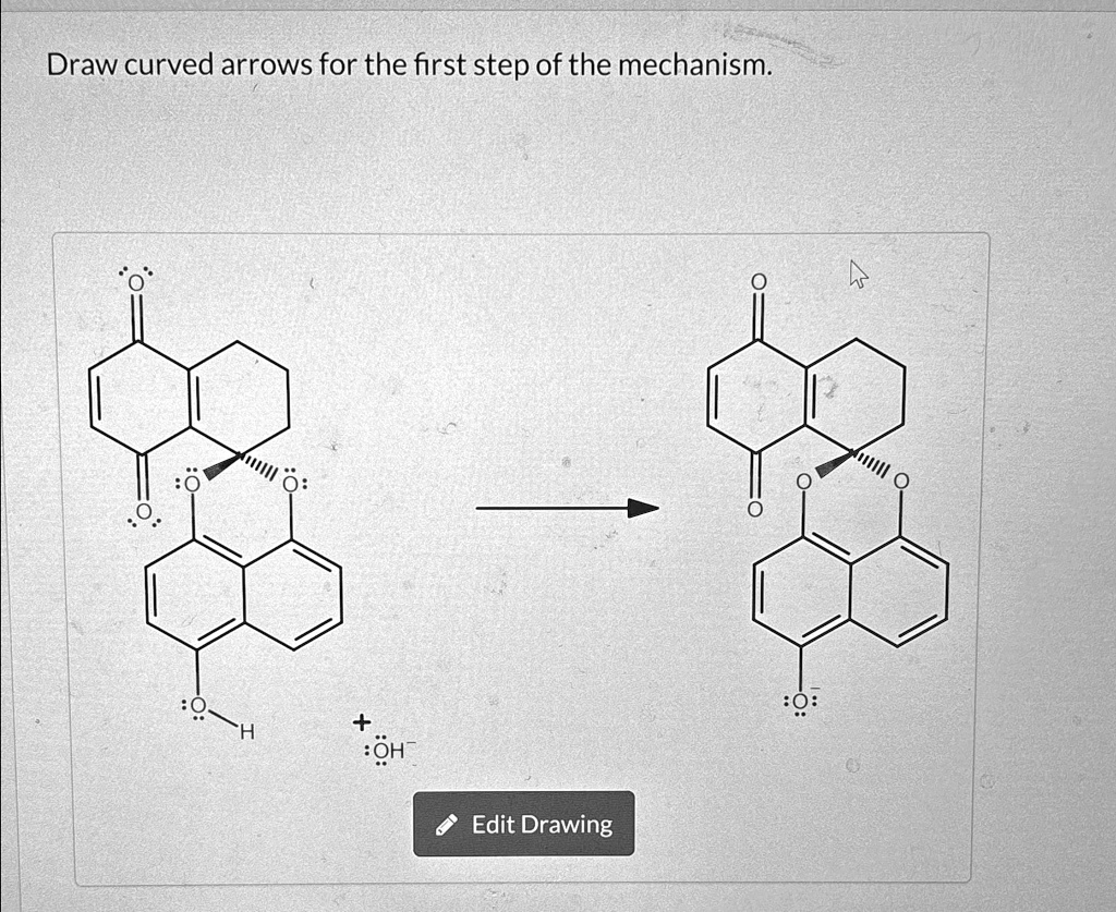 [GET ANSWER] draw curved arrows for the first step of the mechanism draw curved arrows for the ...
