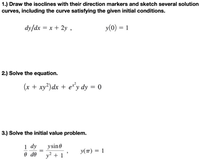 1 draw the isoclines with their direction markers and sketch several ...