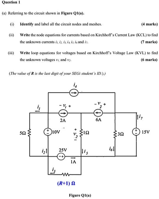 SOLVED: Question 1 a) Referring to the circuit shown in Figure Q1(a): (i) Identify and label all ...
