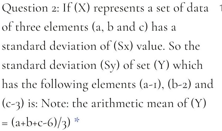 SOLVED: Question 2: If represents a set of data of three elements (a, b ...