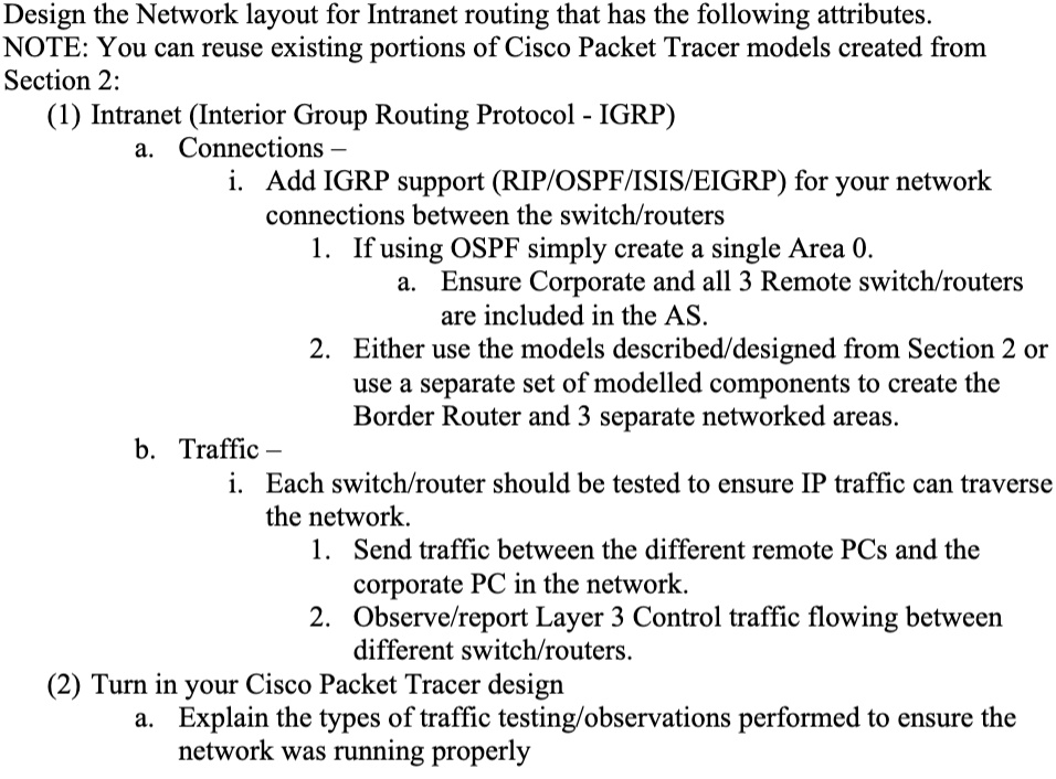 SOLVED: Design the Network layout for Intranet routing that has the ...