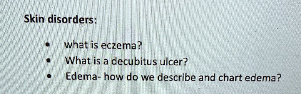 please put the answer under the the question skin disorders what is ...