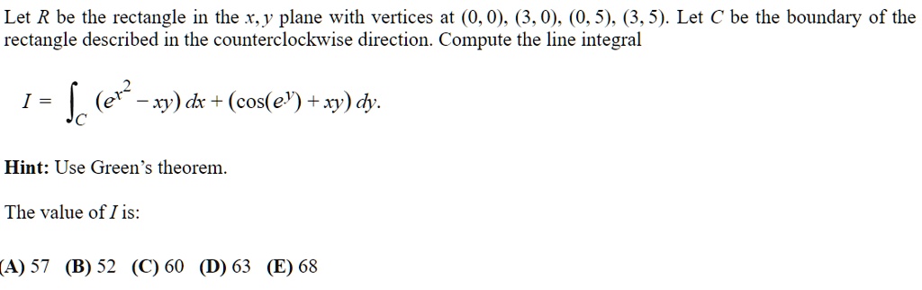 SOLVED: Let R be the rectangle in the xy plane with vertices at (0,0 ...