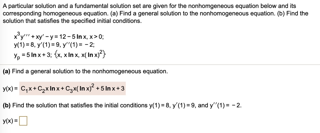 particular solution and a fundamental solution set are given for the ...