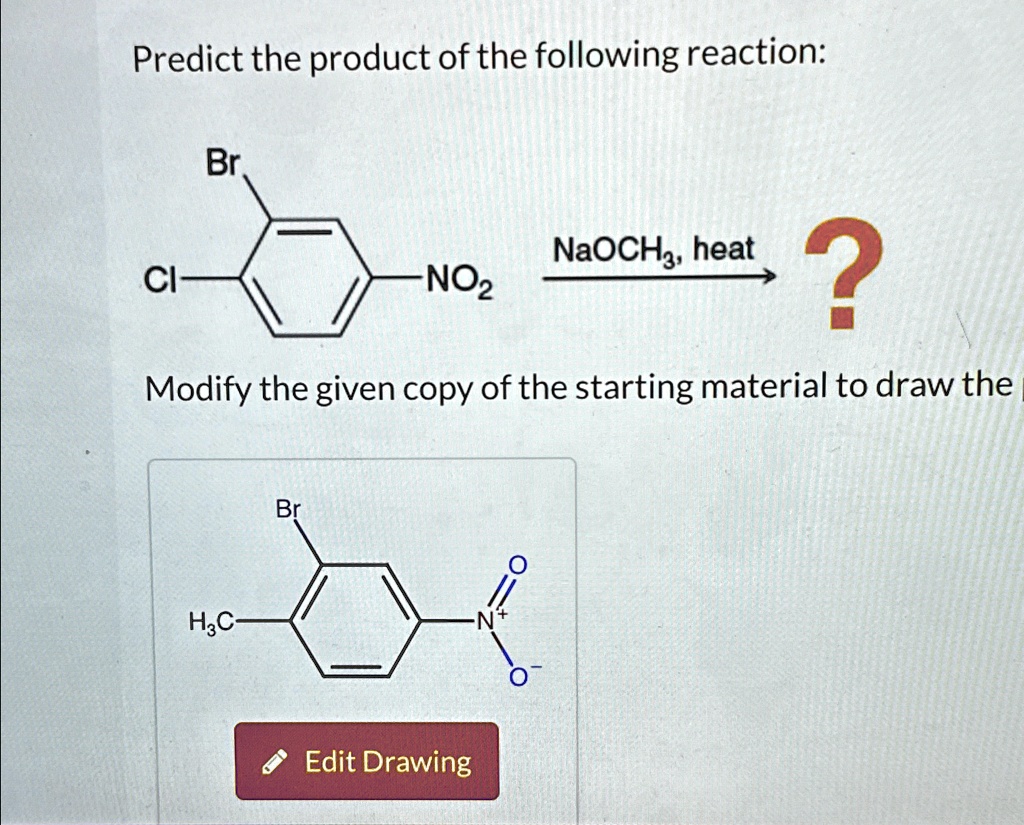 Predict the product of the following reaction: CI Br NaOCH3, heat NO2 ...