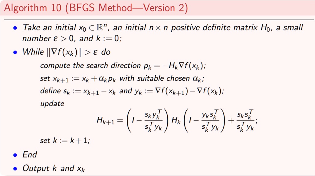SOLVED: Algorithm 10 (BFGS Method - Version 2) Take an initial Xo âˆˆ Rn, an initial n x n ...