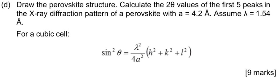 d draw the perovskite structure calculate the 20 values of the first 5 ...