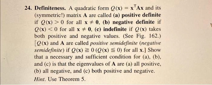 24. Definiteness. A quadratic form Q(x) = xAx and its symmetric matrix ...