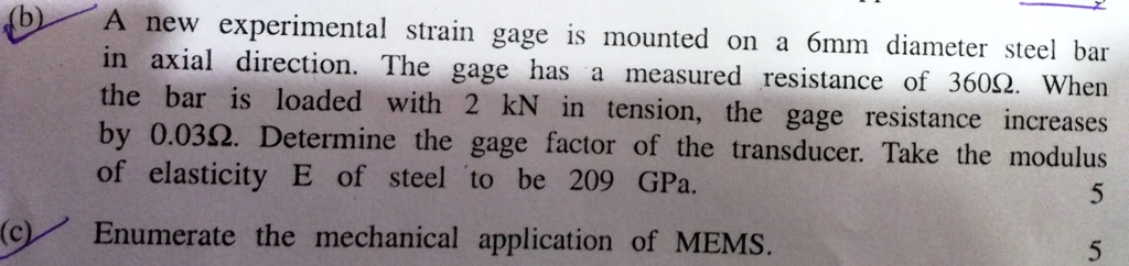a new experimental strain gage is mounted on a 6mm diameter steel bar ...
