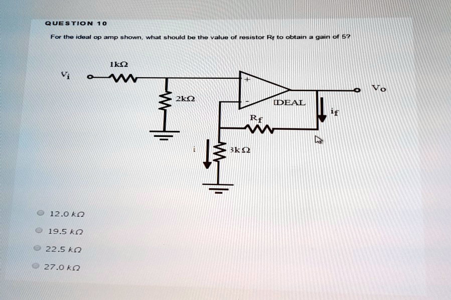 SOLVED: For the ideal op amp shown, what should be the value of ...