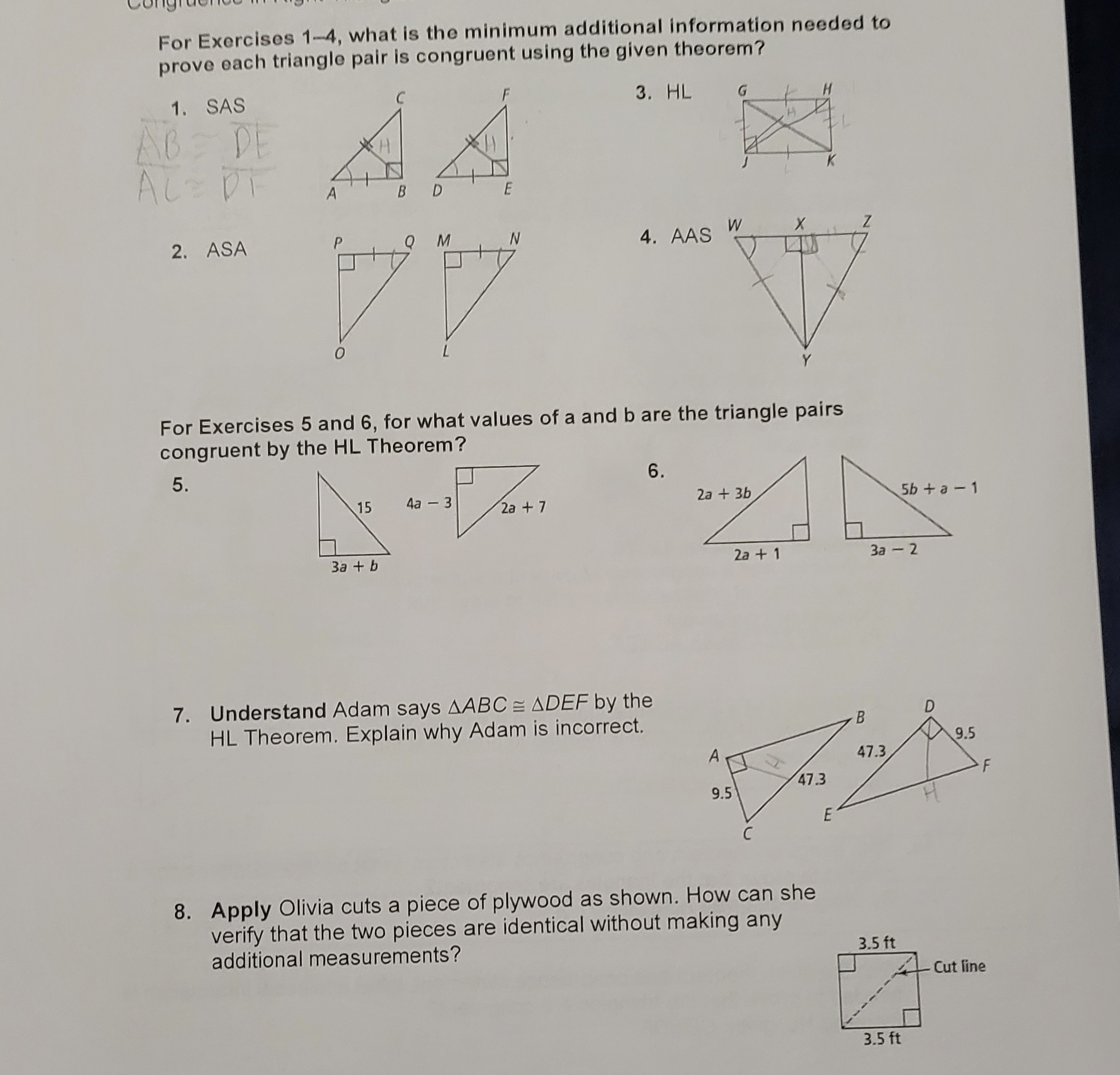 For Exercises 1-4, what is the minimum additional information needed to prove each triangle pair ...