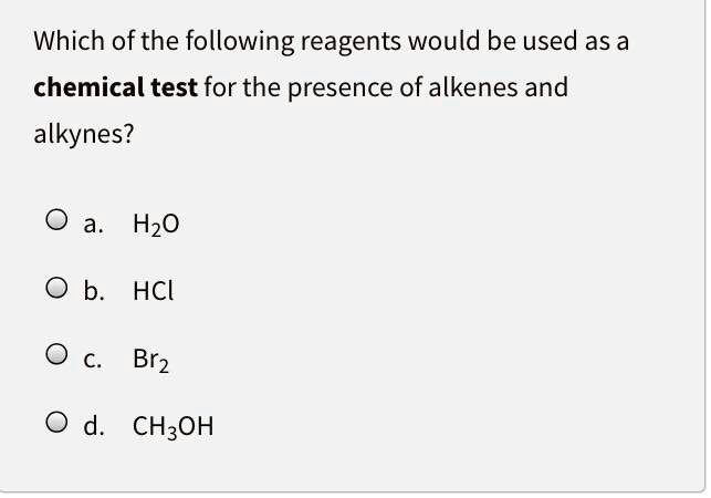 SOLVED: Which ofthe following reagents would be used as a chemical test ...
