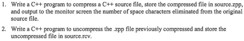Solved Write A C Program To Compress A C Source File Store The Compressed File In Source