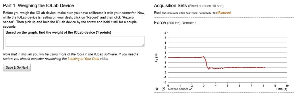 SOLVED: Part 1: Weighing the IOLab Device Before you weigh the IOLab device, make sure you have ...