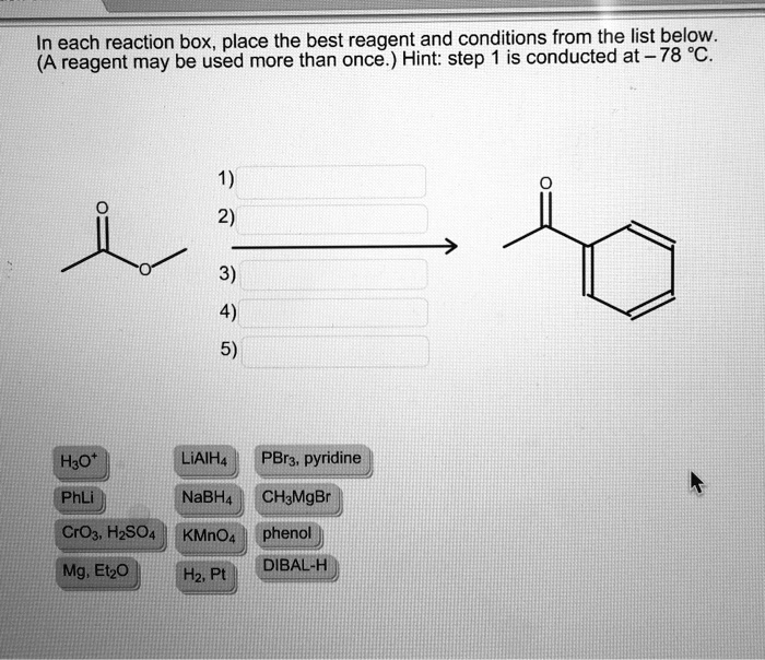 SOLVED: In each reaction box, place the best reagent and conditions ...