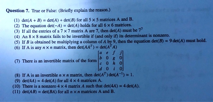 SOLVED: True or False: (Briefly explain the reason) det(A B) = det(A ...