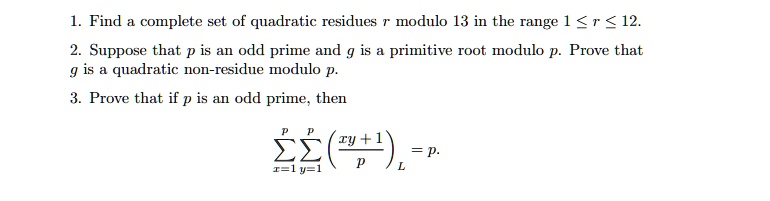 SOLVED: Find complete set of quadratic residues modulo 13 in the range 1