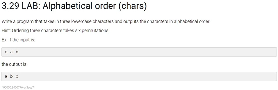 SOLVED: Please code in C. 3.29 LAB: Alphabetical order (chars) Write a ...