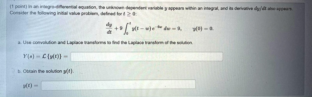 SOLVED:point) In an integro-differential equation, the unknown dependent variable y appears ...