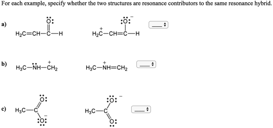 SOLVED: For each example, specify whether the two structures are ...