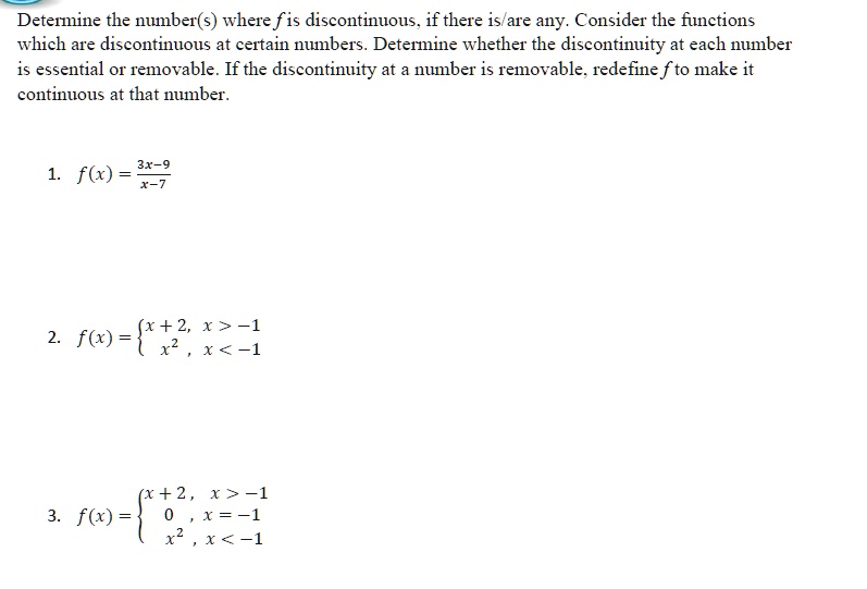 SOLVED: Determine the number(s) where f is discontinuous. if there is ...