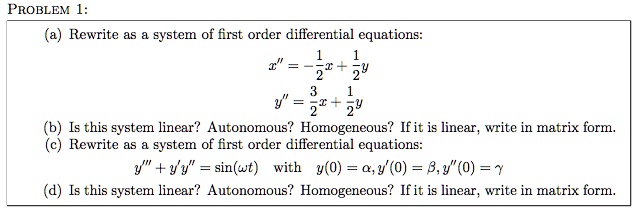 SOLVED: Rewrite as a system of first-order differential equations: Is this system linear ...