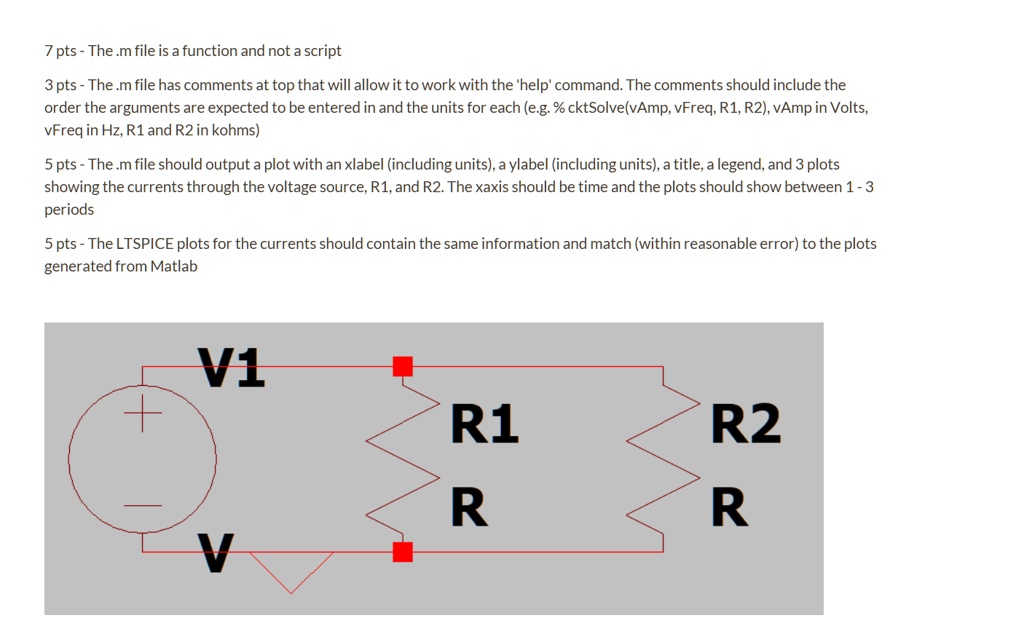 Solved Write A Matlab Function To Solve The Circuit Below For The