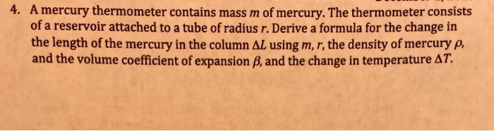 SOLVED: A mercury thermometer contains mass m of mercury: The ...
