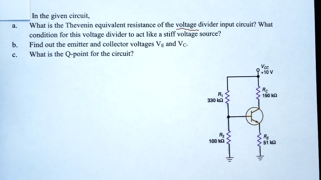 Solved In The Given Circuit What Is The Thevenin Equivalent Resistance Of The Voltage Divider 