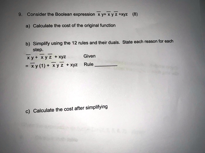 Solved Consider The Boolean Expression Y Xy Z Xyz 8 A Calculate The Cost Of The Original 6777