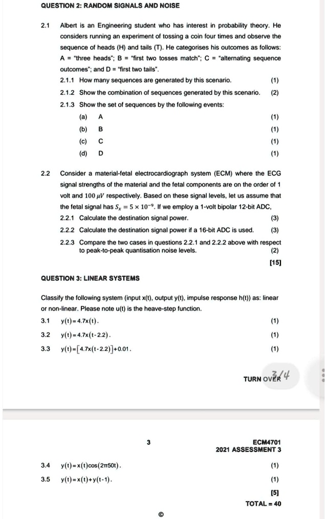SOLVED: QUESTION 2: RANDOM SIGNALS AND NOISE Albert is an Engineering student who has an ...