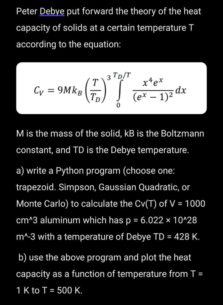 SOLVED: Peter Debye put forward the theory of the heat capacity of solids at a certain ...