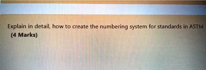 SOLVED: Explain in detail how to create the numbering system for ...