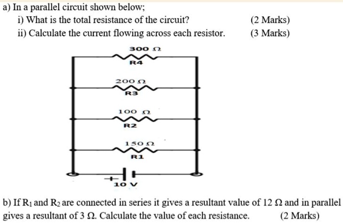 SOLVED: In a parallel circuit shown below: i) What is the total ...