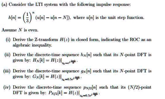 SOLVED: Consider the LTI system with the following impulse response: h[n] = u[n] - u[n - N ...