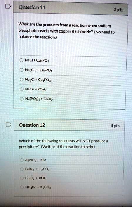 SOLVED: Question 11 What are the products from a reaction when sodium ...
