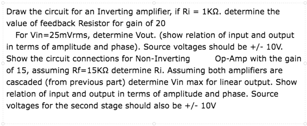 SOLVED: Please answer ASAP and completely. Thank you. Draw the circuit for an Inverting ...